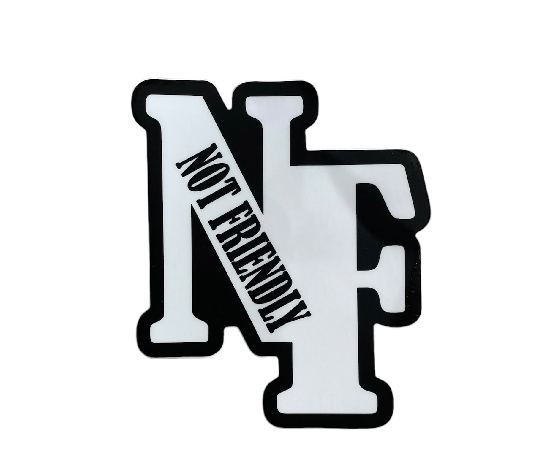 NOT FRIENDLY SFW Sticker – NOT FRIENDLY Apparel